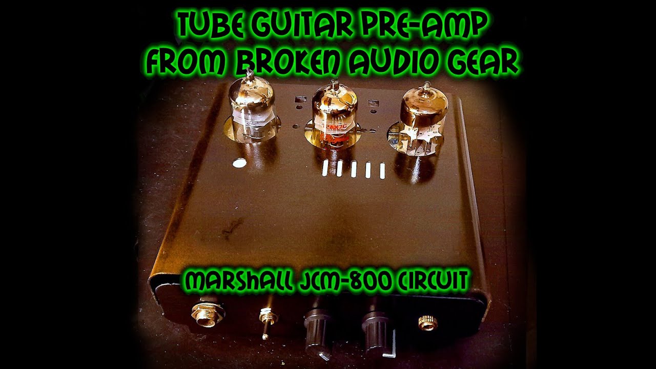 Tube Guitar Pre-Amp Built From Broken Tube Audio Gear - YouTube