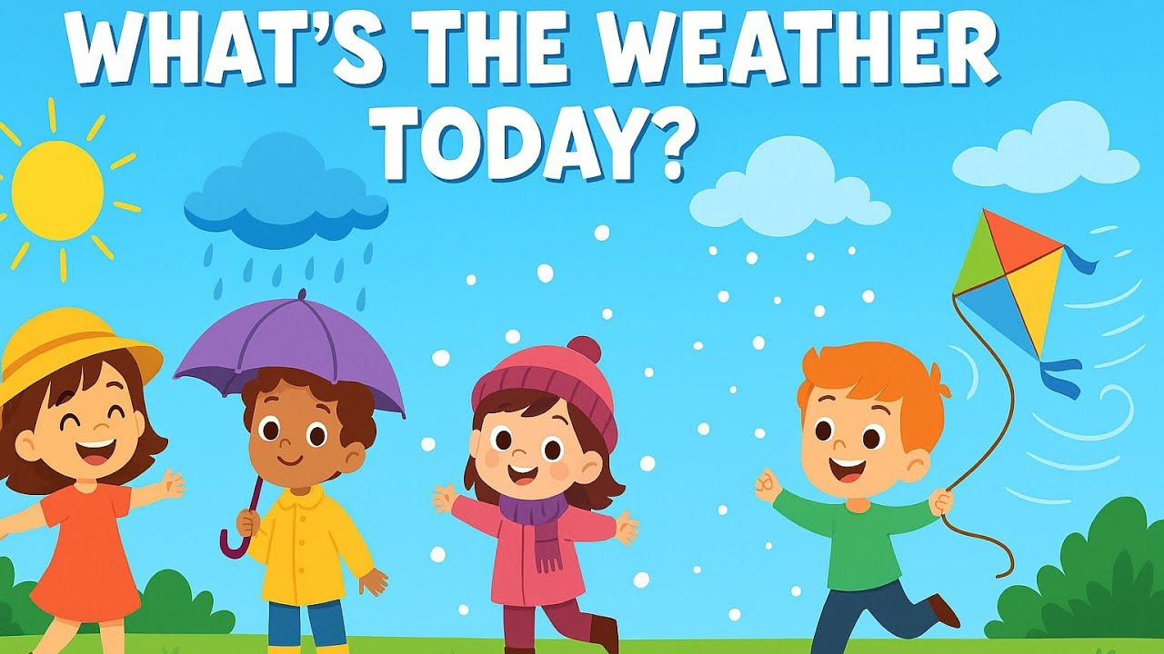 Weather Song for Kids | What’s the Weather Today? | Sunny, Rainy, Snowy ...