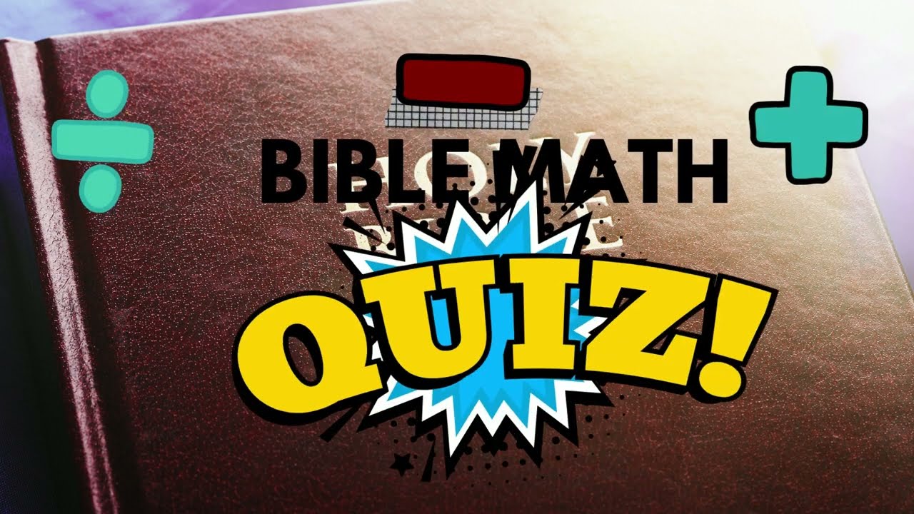Bible Math Challenge - Can you Score 10/10 on this Bible Knowledge Quiz ...