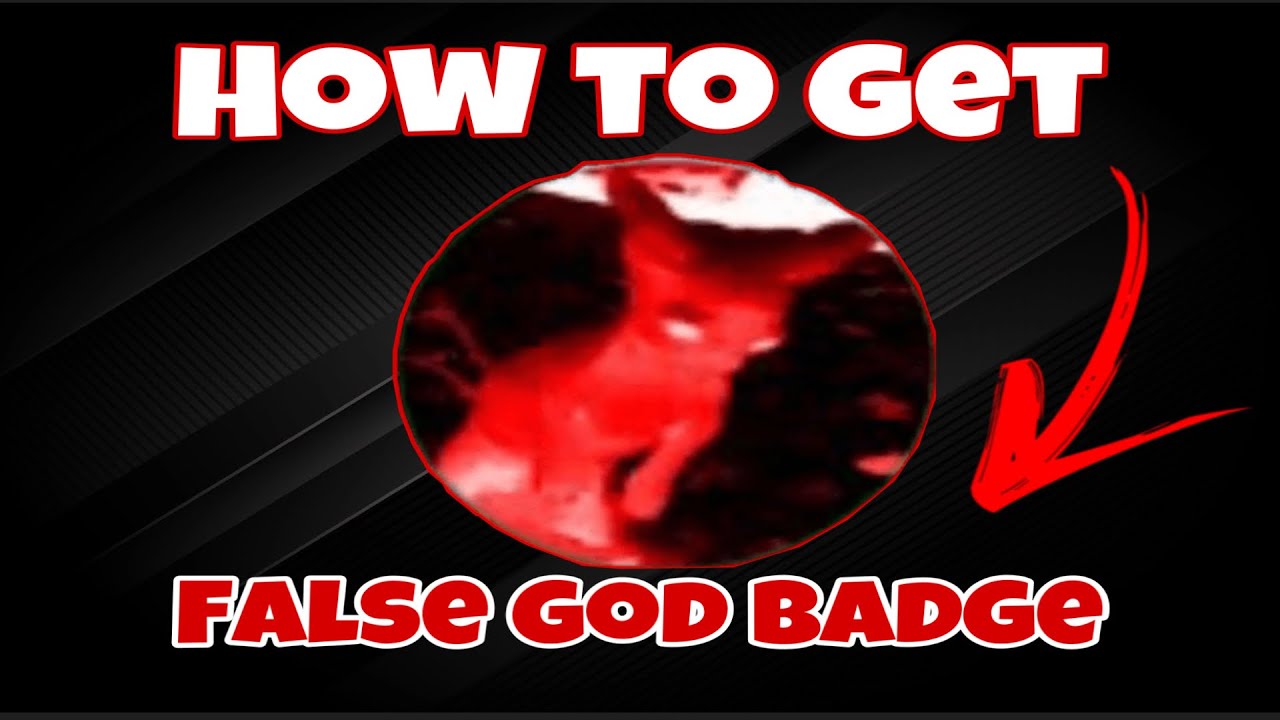How to Get The “False God” BADGE IN ROBLOX RAISE A FLOPPA - YouTube