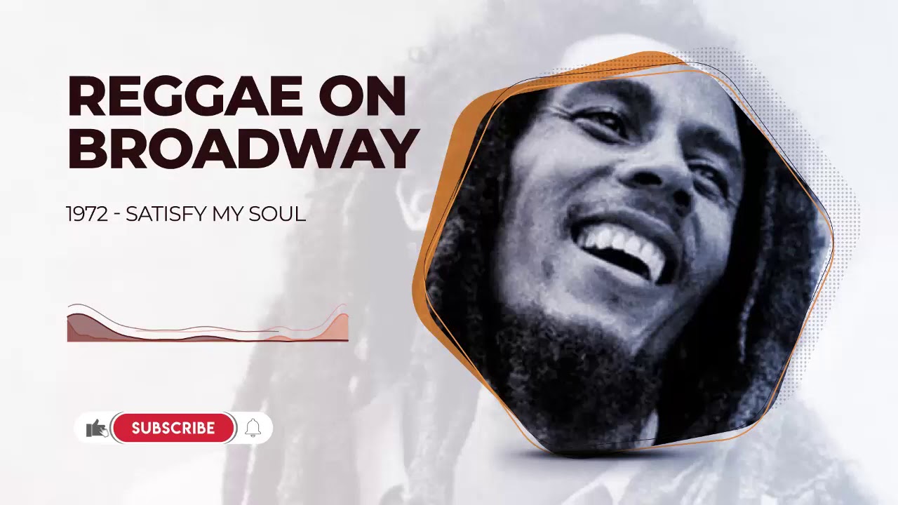 Bob Marley - Reggae On Broadway - Satisfy My Soul (1972) - YouTube