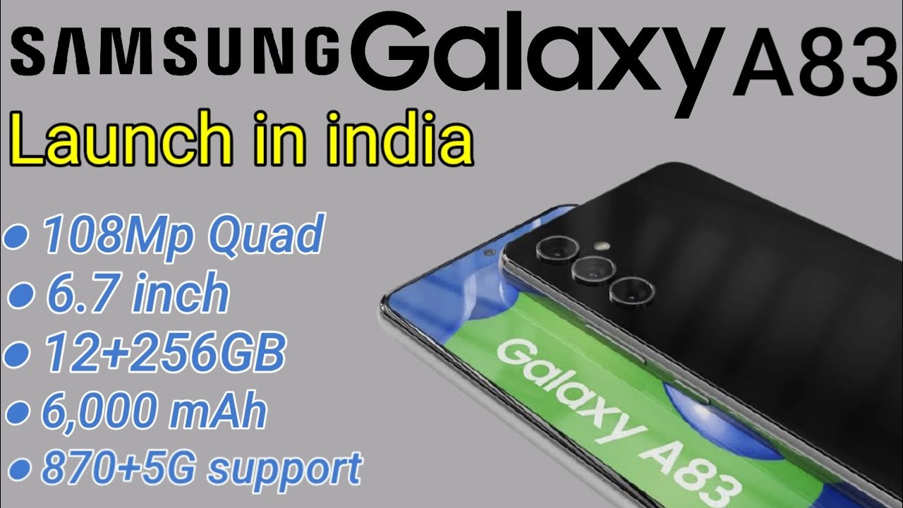 Samsung Galaxy A83 5G New Phone Launch in India | Hindi information ...