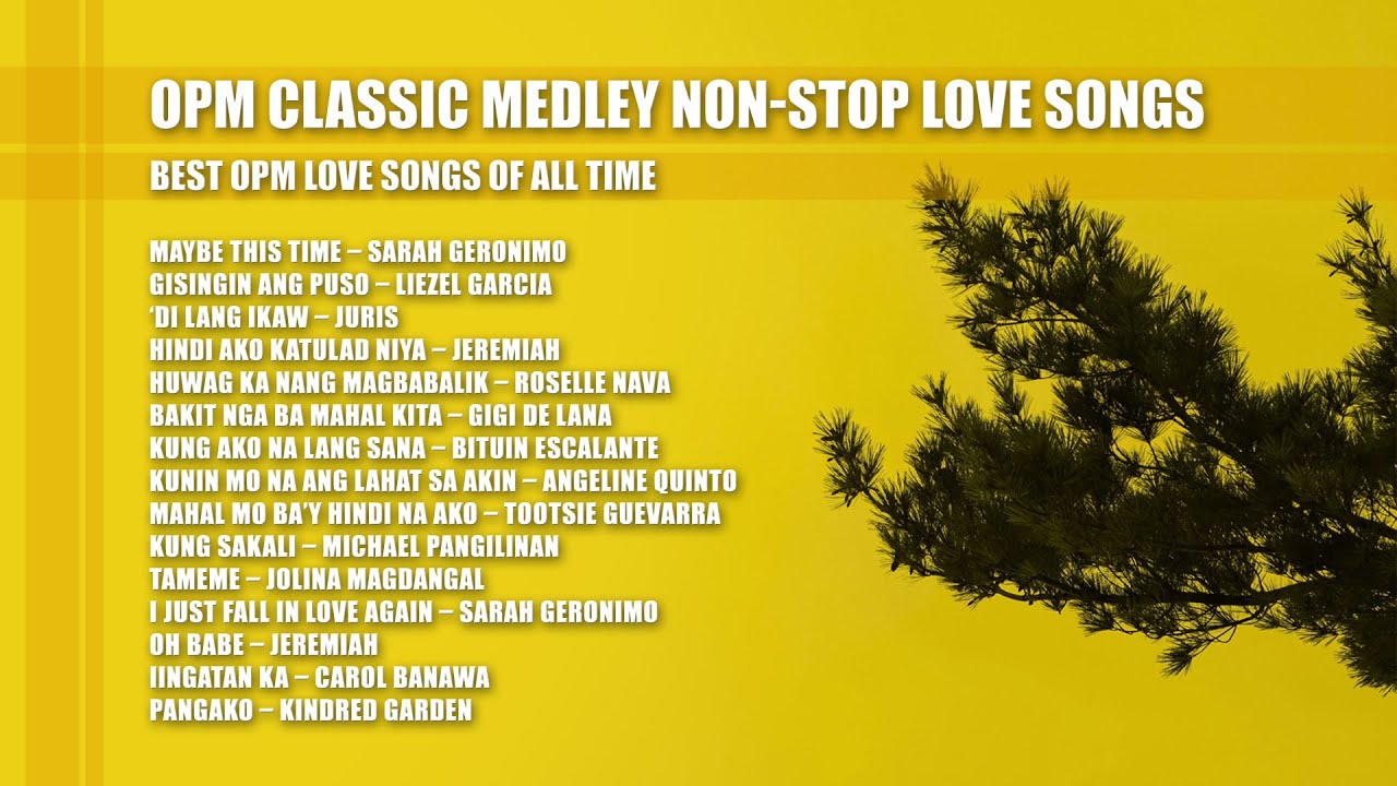 OPM Classic Medley Non-stop Love Songs | Best OPM Love Songs Of All ...