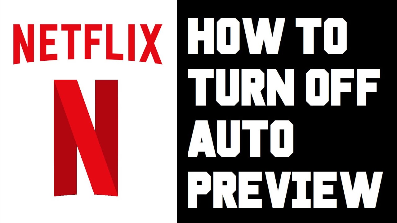 Netflix How To Turn Off Auto Preview How To Turn Off Autoplay Preview How To Turn Off netflix-how-to-turn-off-auto-preview-how-to-turn-off-autoplay-preview-how-to-turn-off