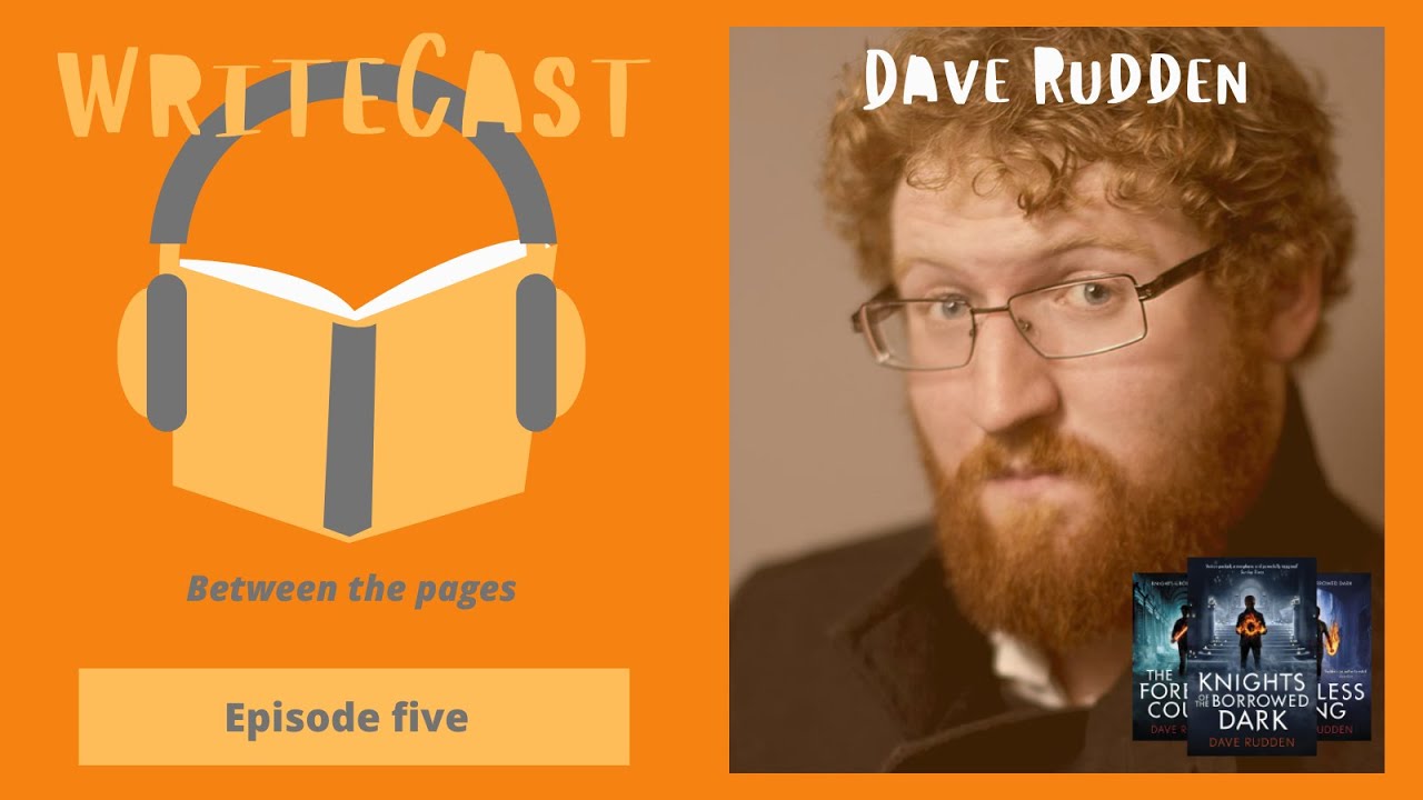 WriteCast: Episode 5: Dave Rudden - YouTube