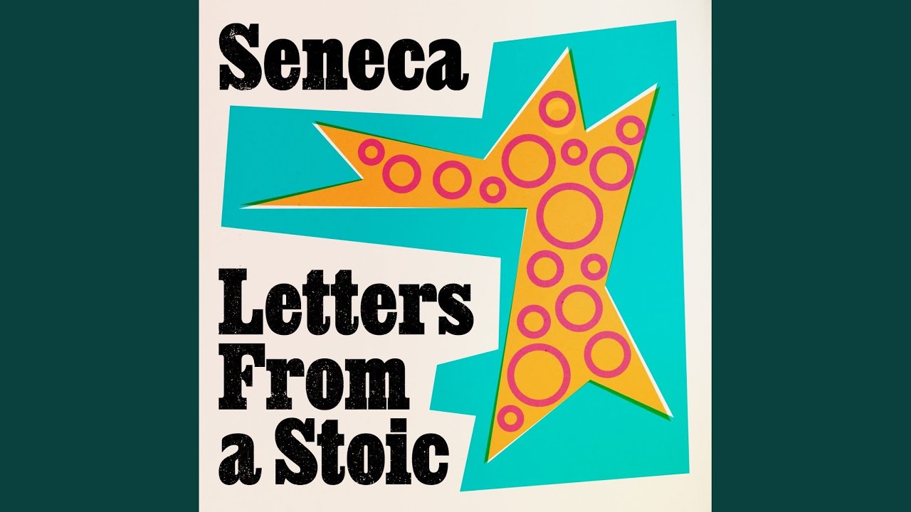 Chapter 546 - Letters from a Stoic - YouTube