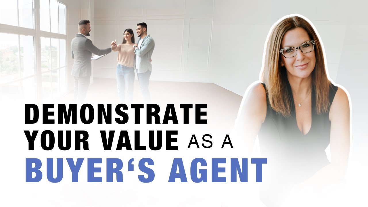 Demonstrate Your Value as a Buyer’s Agent - YouTube