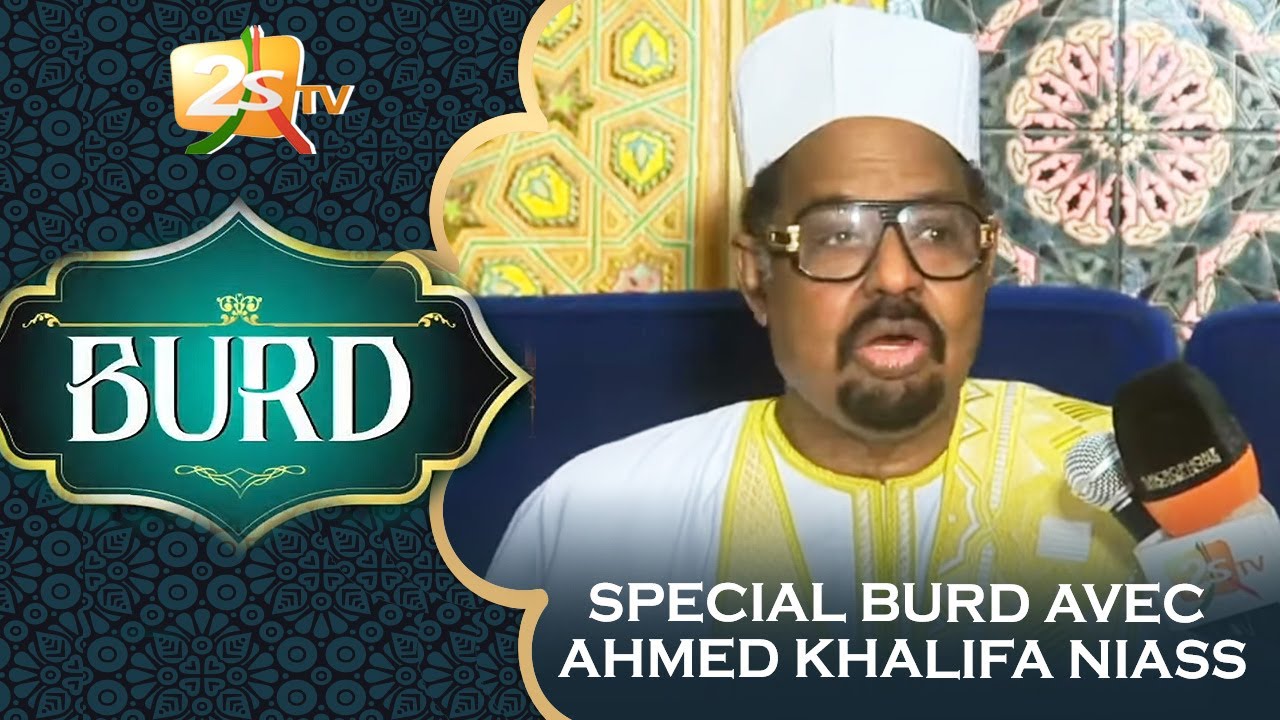 🔴#2stvLive SPECIAL BURD DU 20 NOVEMBRE 2020 AVEC AHMED KHALIFA NIASS ...