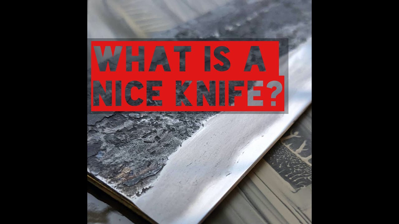 Knife Knowledge/Knife Basics : What is a Nice Knife! - YouTube