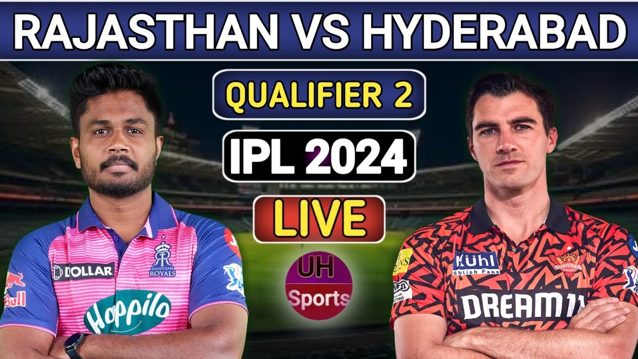IPL Live Commentary, 2nd Qualifier Match, RR Vs SRH | IPL 2024 ...