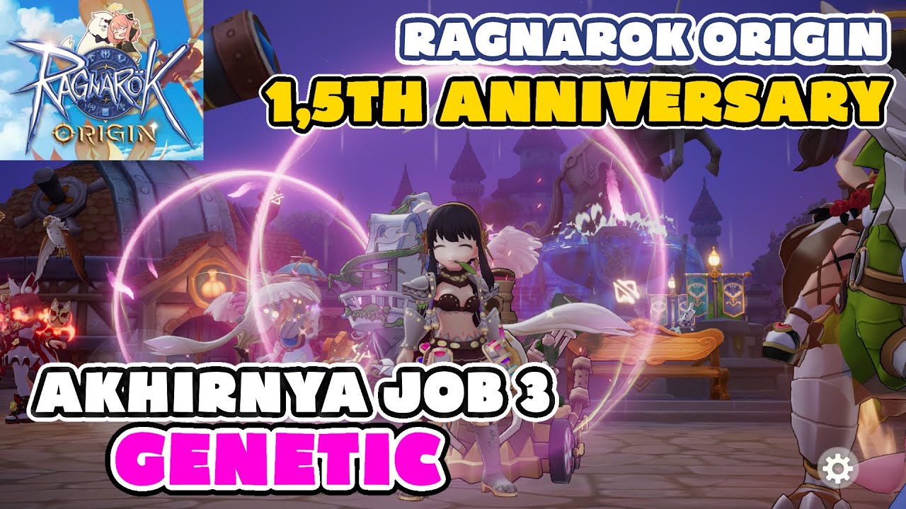 AKHIRNYA JOB 3 GENETIC Ragnarok Origin 1,5 Anniversary - YouTube