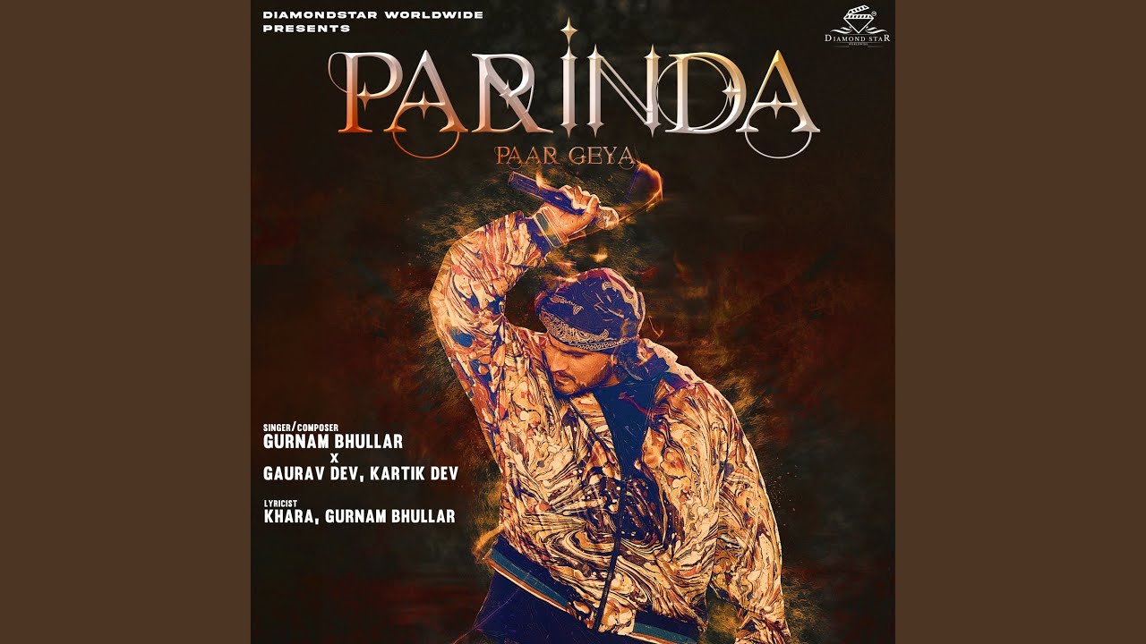 Parinda Paar Geyaa (From "Parinda Paar Geyaa") - YouTube
