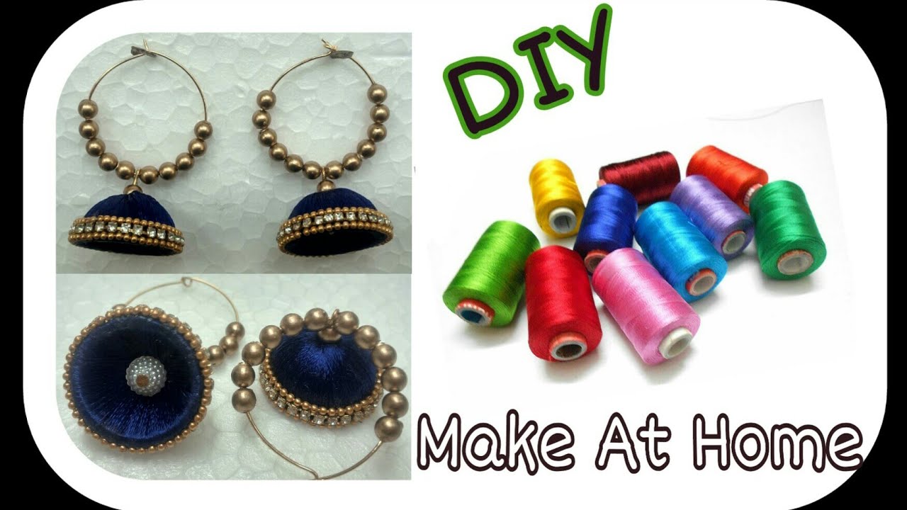 How to make Silk thread earring at home easy step by step || Art With ...