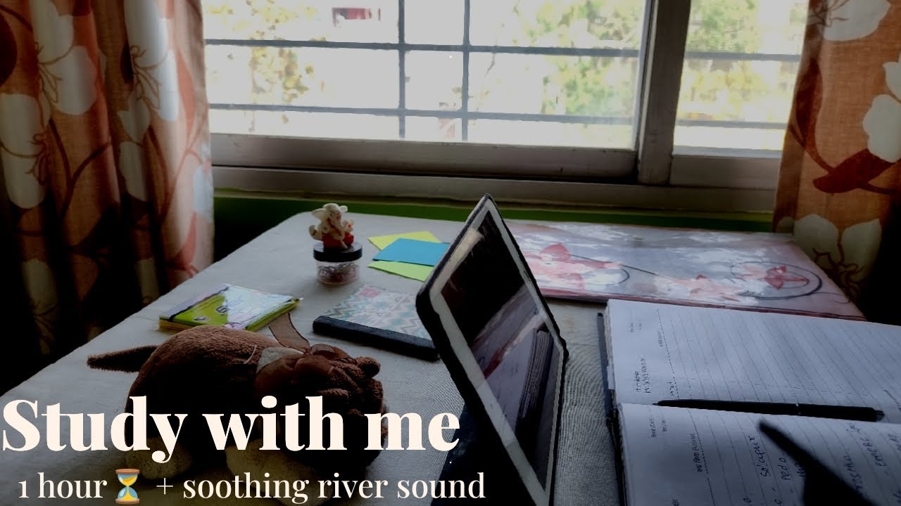 📚 Focus Flow : Study/Work with me Session ⏳ | 1 Hour Timer with Serene River Sounds 🌊 - YouTube