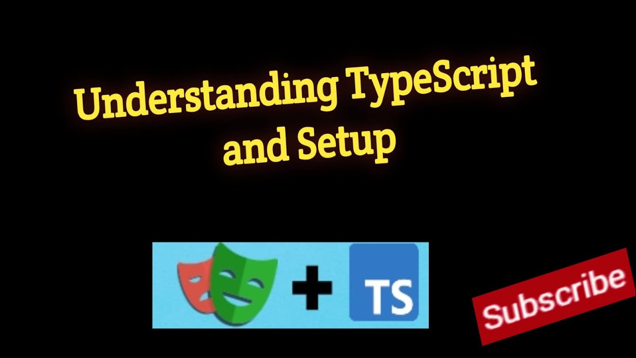 1 Understanding And Setup Typescript Youtube