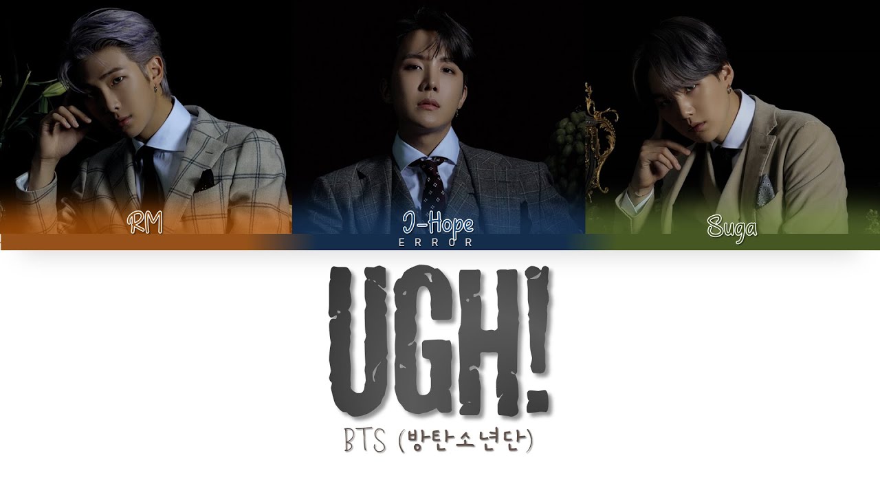 BTS 'UGH!' Lyrics (방탄소년단 욱 Color Coded Lyrics Han/Rom/Eng) - YouTube