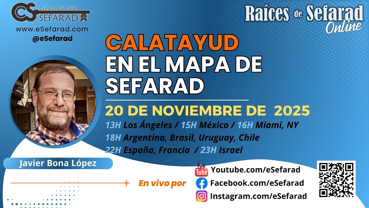 RAÍCES DE SEFARAD - "CALATAYUD EN EL MAPA DE SEFARAD" con Javier Bona ...