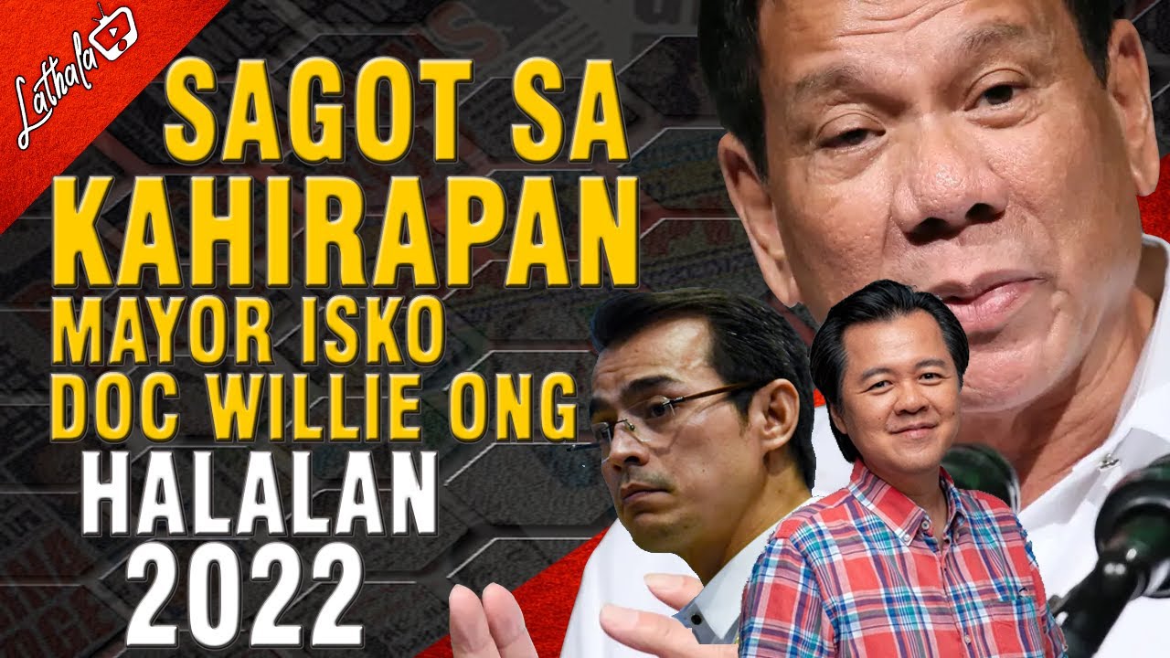 HALALAN 2022 ISKO AT DOC WILLIE ONG SAGOT SA KAHIRAPAN - YouTube