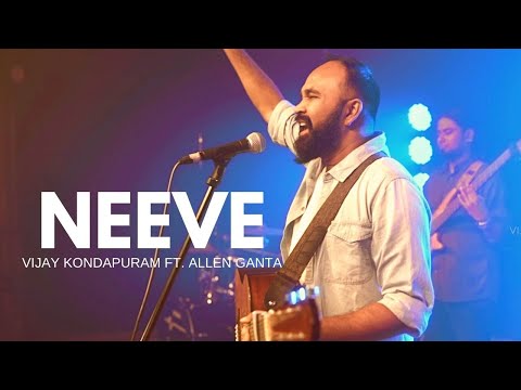 Neeve | Telugu Worship Song | Vijay Kondapuram ft. Allen Ganta & Enoch Jagan