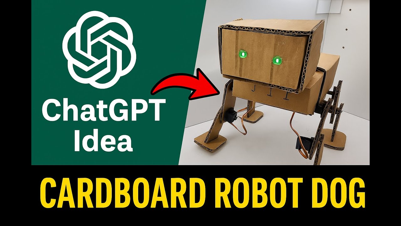 ChatGPT Gave Me the Idea… I Built a Walking Robot Dog from Cardboard # ...