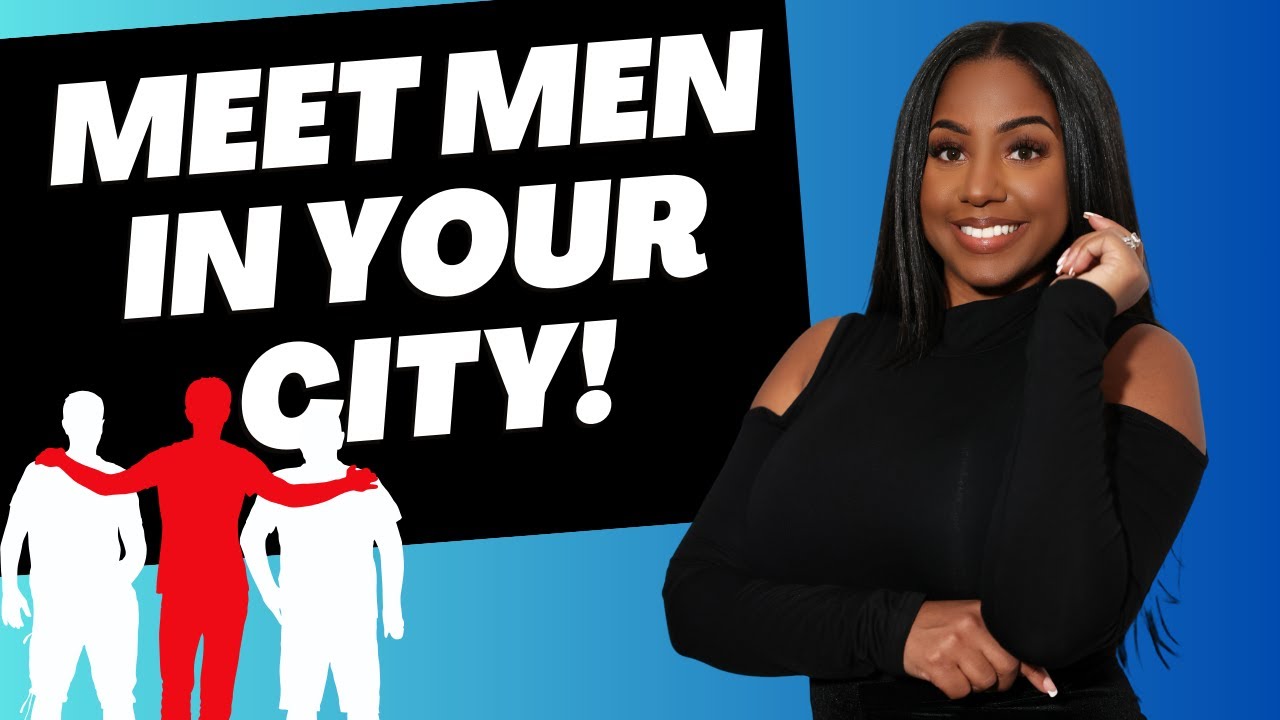 MEET MEN in Your City! - YouTube