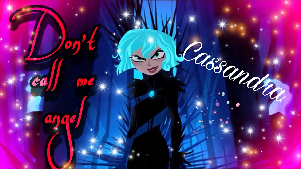 Don’t Call me angel (Cassandra Amv) - YouTube