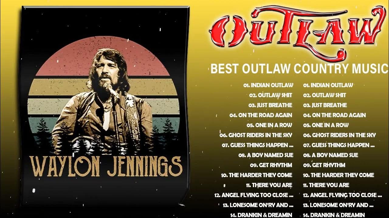 Country Outlaw Music - Top Outlaw Country Best Songs - YouTube