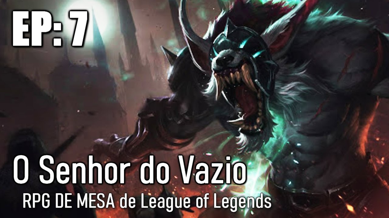 Episódio 7 - "A Queda" - RPG de Mesa de League of Legends! O Senhor do ...