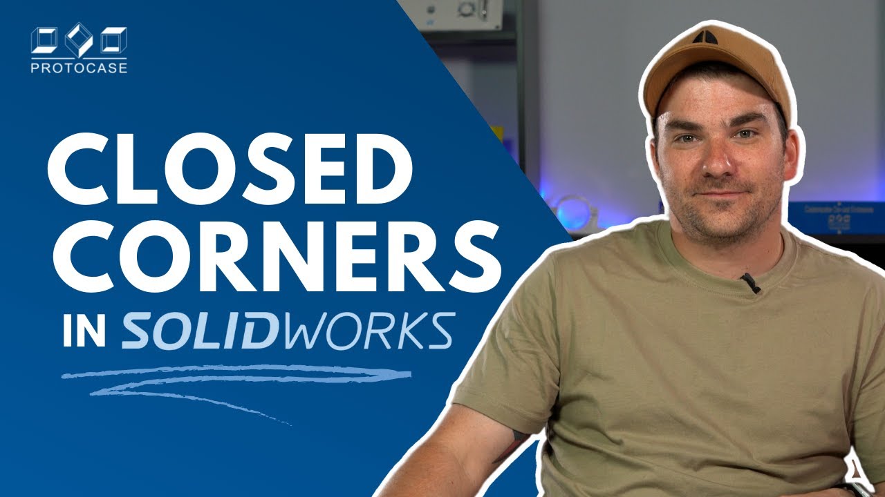 Proto Tech Tip - Closed Corners in Solidworks - YouTube