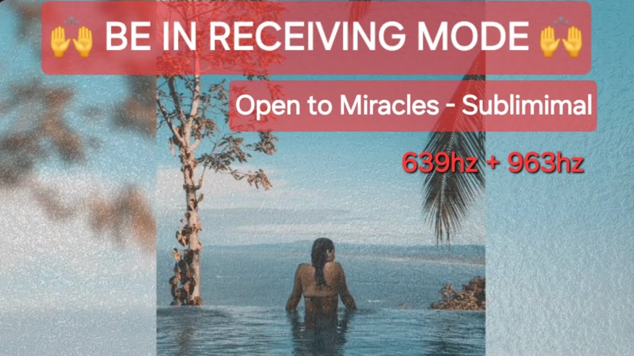 🙌 RECEIVING MODE 🙌 SUBLIMINAL + 639HZ 963HZ - YouTube
