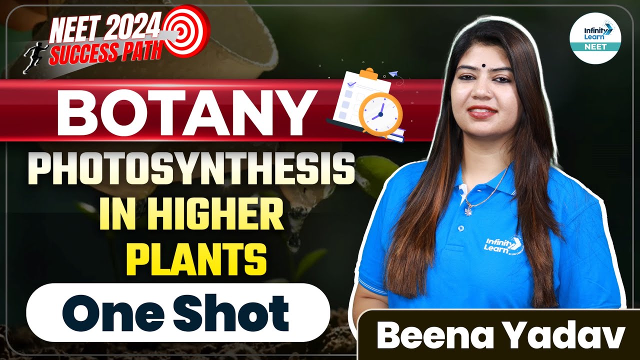 Photosynthesis In Higher Plants in One Shot | NEET Botany | NEET 2024 ...