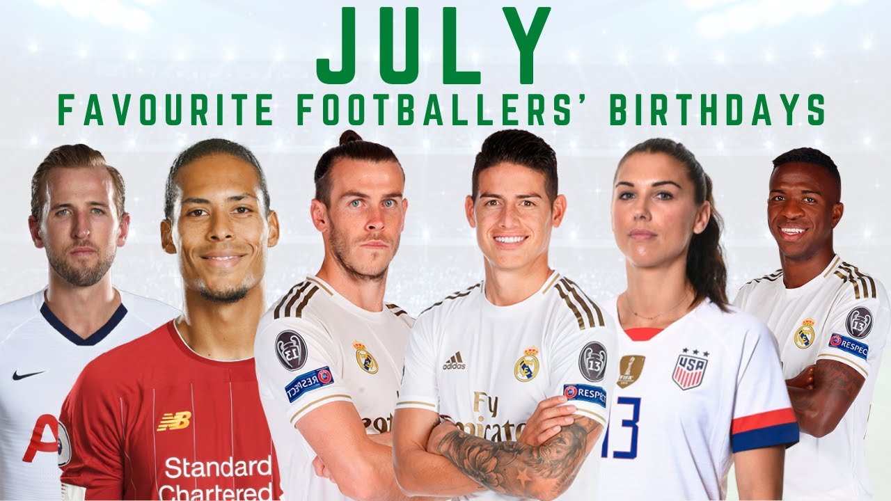 Football Stars & Coaches Born in JULY - YouTube