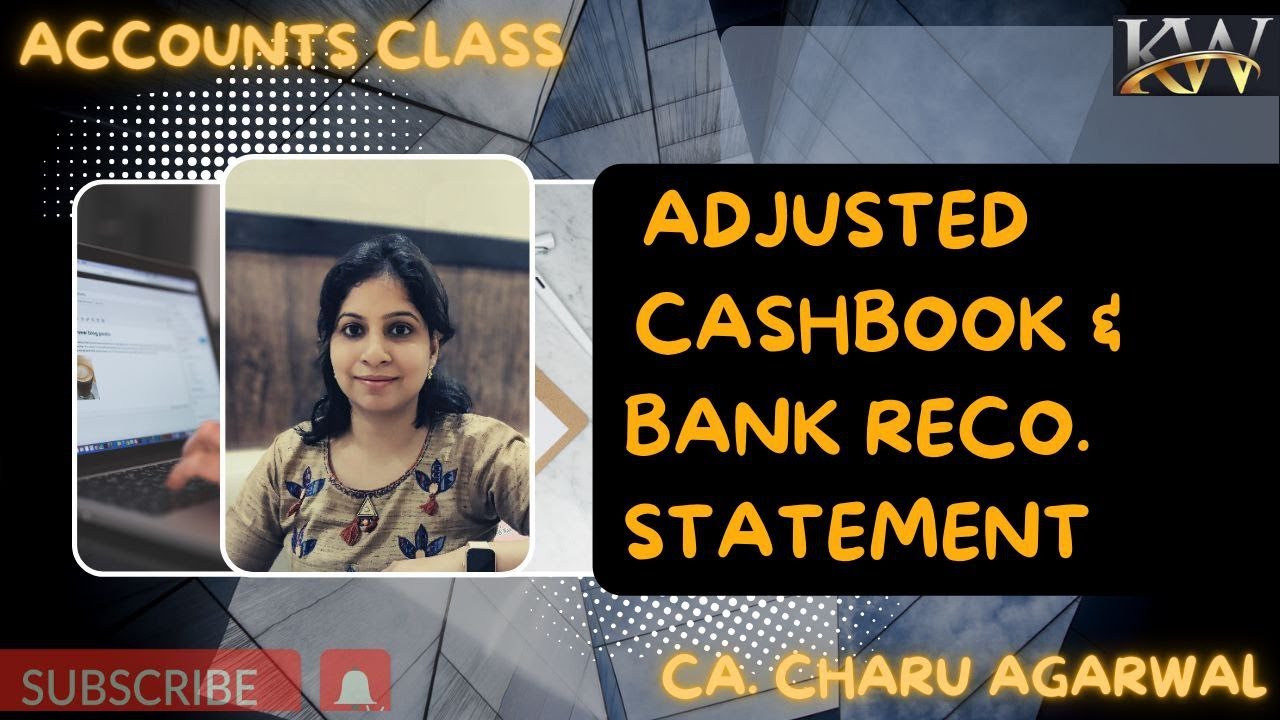 Bank Reconciliation Statement|Part 5|Bank Reco. Statement with Adjusted ...