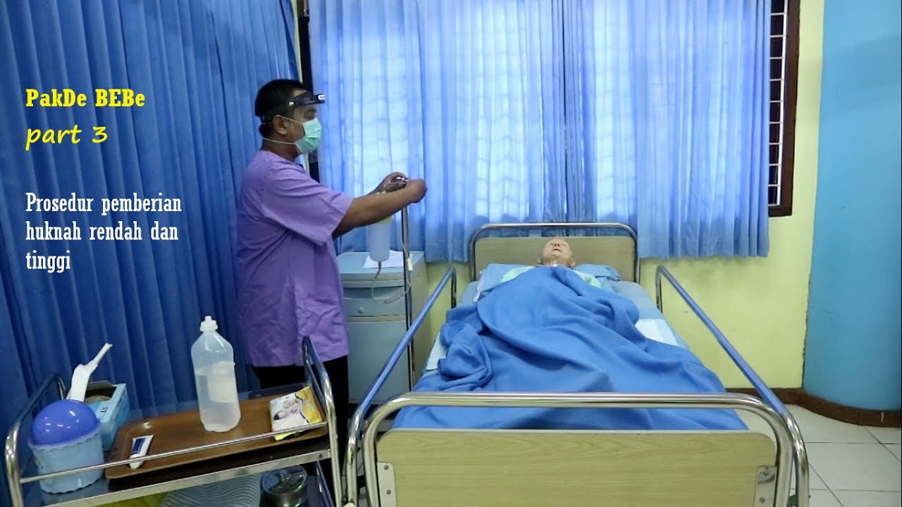 PakDe BEBe Part 3: Prosedur Pemberian Huknah rendah dan tinggi pada ...