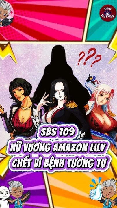 SBS 109 | Nữ vương Amazon Lily chết vì bệnh tương tư #onepiece #amazonlily #boahancock - YouTube