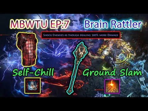 Brain Rattler Self-Chill Ground Slam Slayer Build Guide | MBWTU EP: 7 ...
