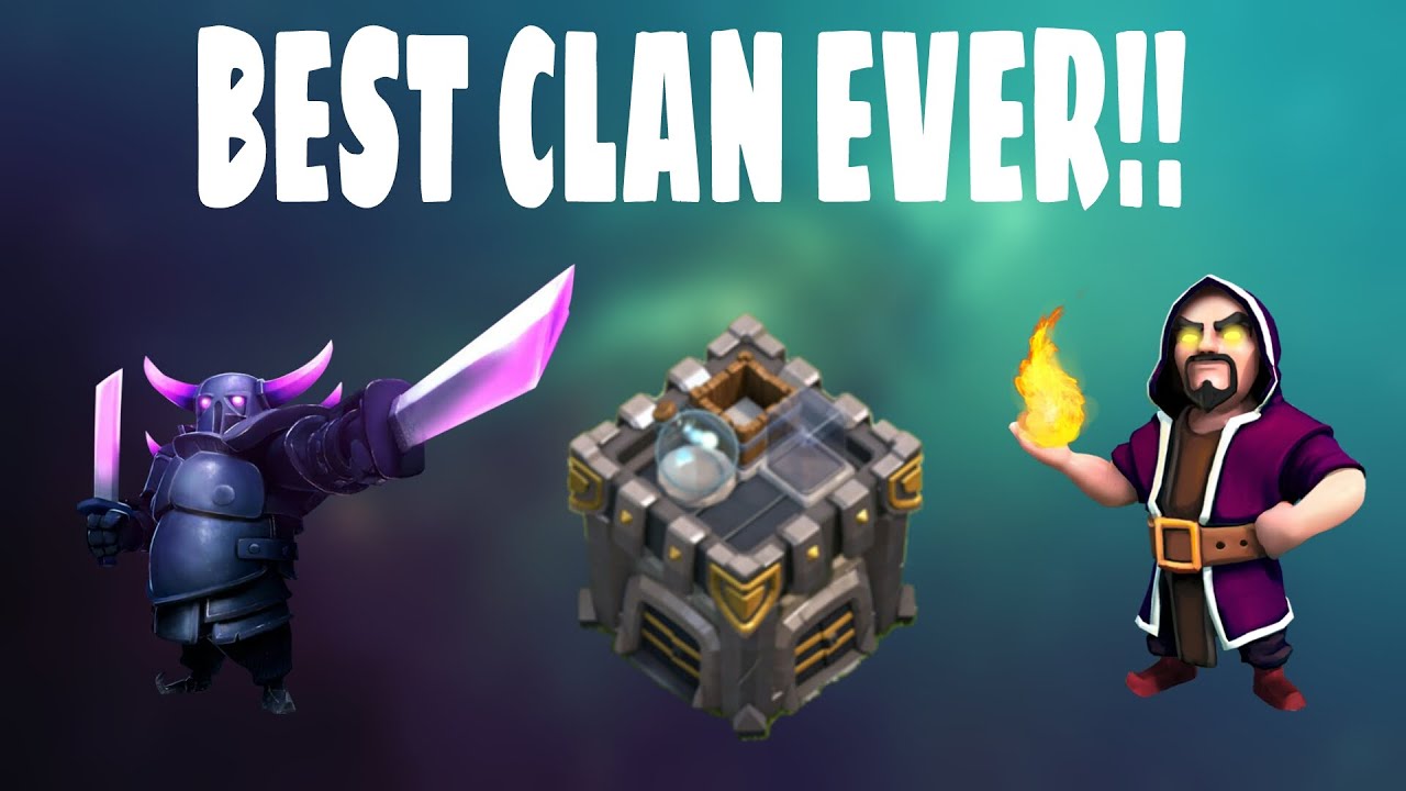 Clash Of Clans - The Best Clan Ever!! - YouTube