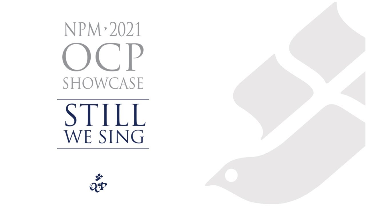 NPM 2021 OCP Showcase – Still We Sing - YouTube