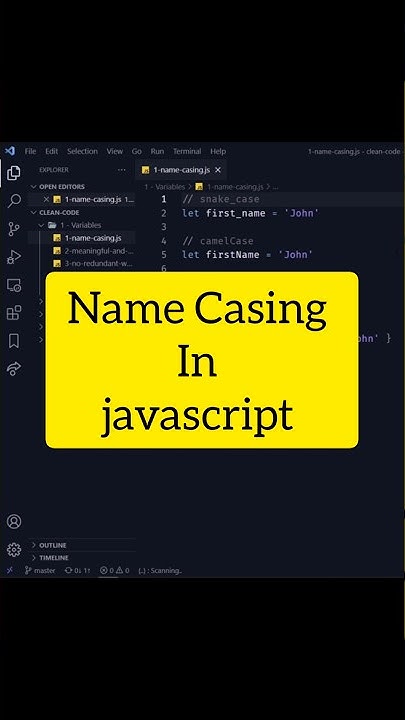 NAME CASING IN JAVASCRIPT • Write Clean code javascript #shorts #youtubeshorts - YouTube