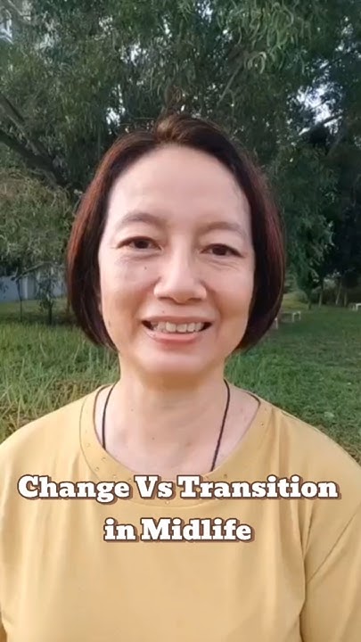 Midlife Transitions Vs Change #midlifeempowerment - YouTube