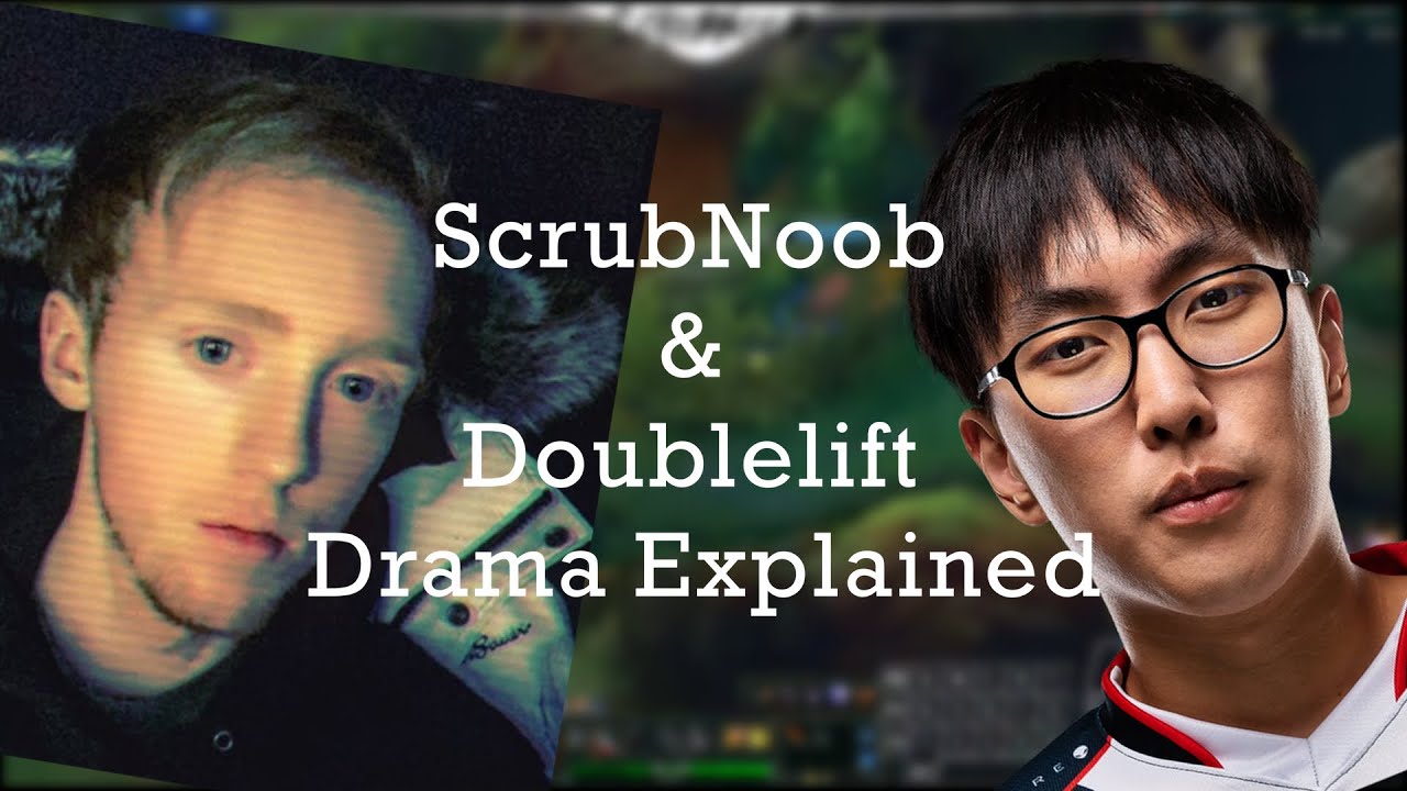 [ReUpload] Scrubnoob & Doublelift Drama Explained ( 3 years old ) - YouTube