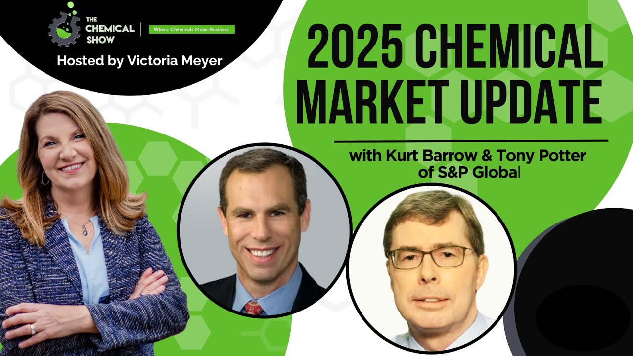 2025 Chemical Market Update With Kurt Barrow & Tony Potter Of S&P ...