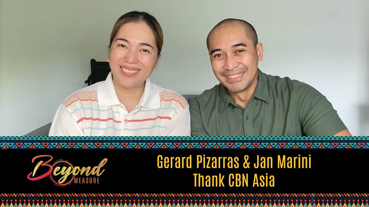 Gerard Pizarras & Jan Marini Thank CBN Asia | Beyond Measure: CBN Asia ...