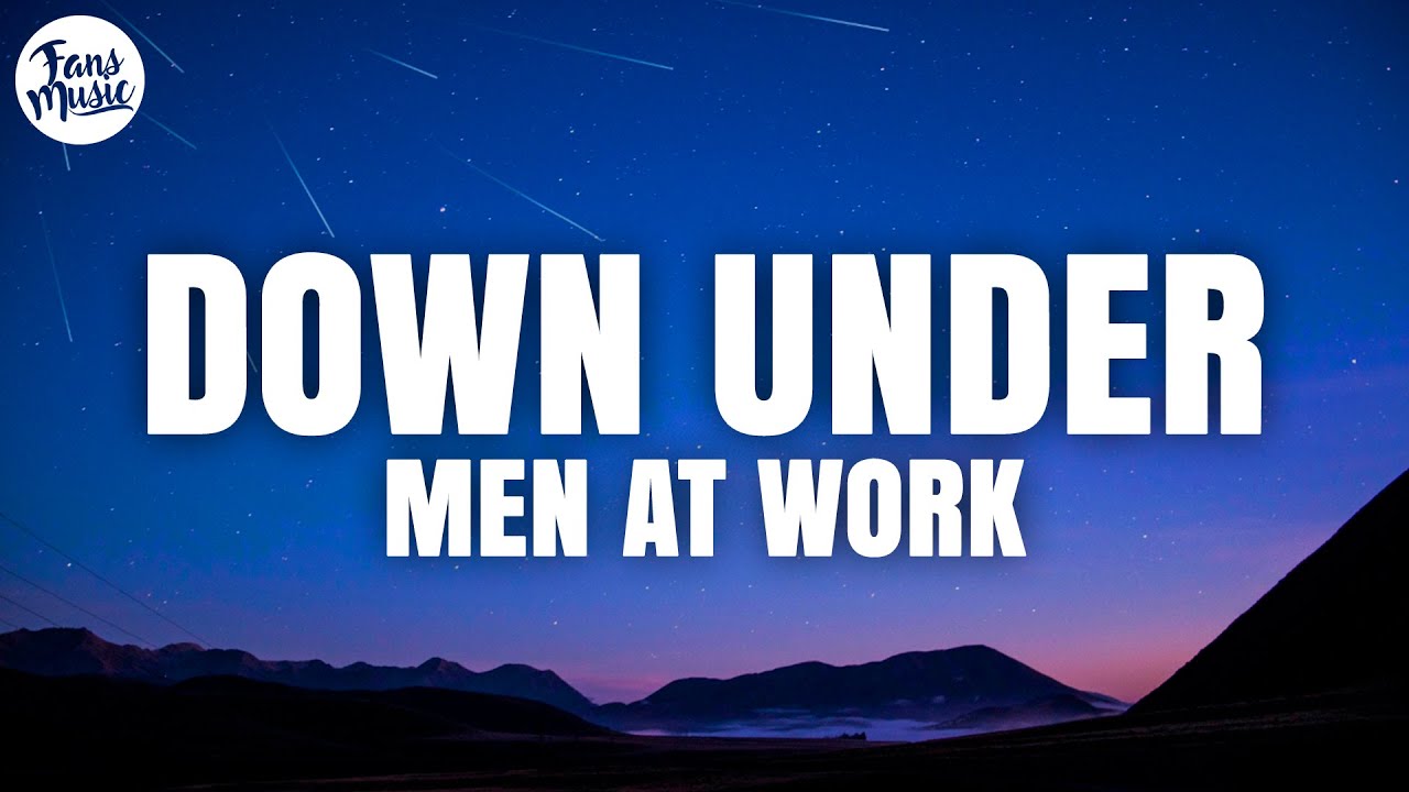 Men At Work - Down Under (Lyrics) - YouTube