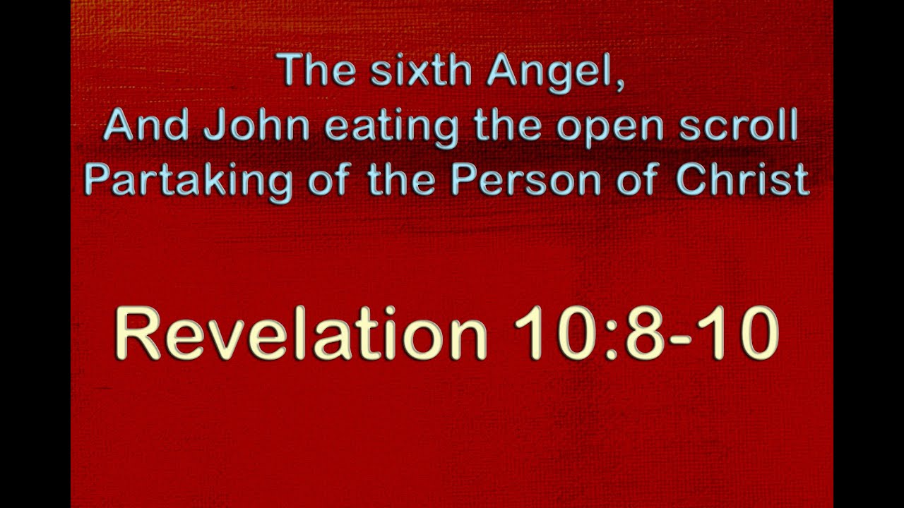 Revelation 10:8-10. John eating the open scroll. - YouTube
