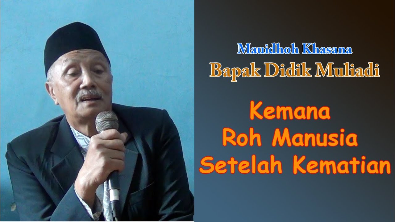 Kemana Roh Manusia setelah Kematian ? - YouTube