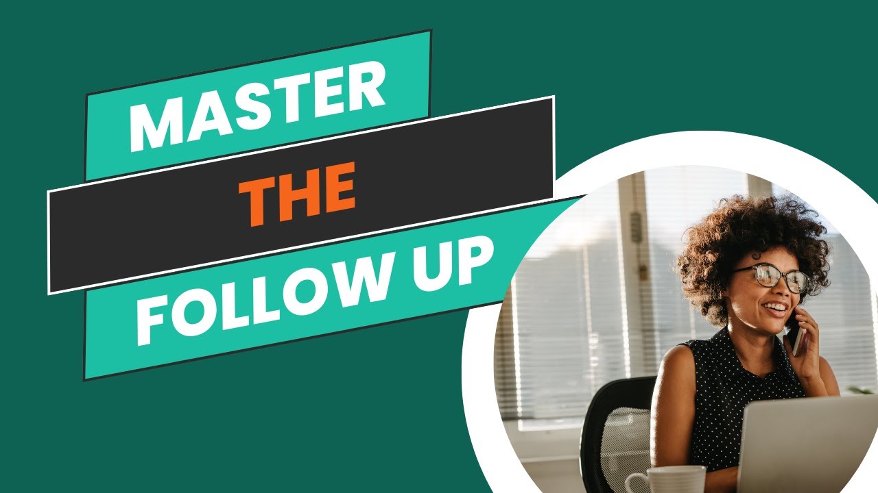Effective Follow-Up: Keeping Customers Engaged and Valued - YouTube