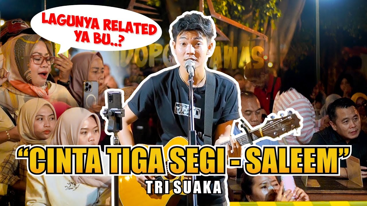 CINTA TIGA SEGI - SALEEM (LIVE NGAMEN) TRI SUAKA - YouTube