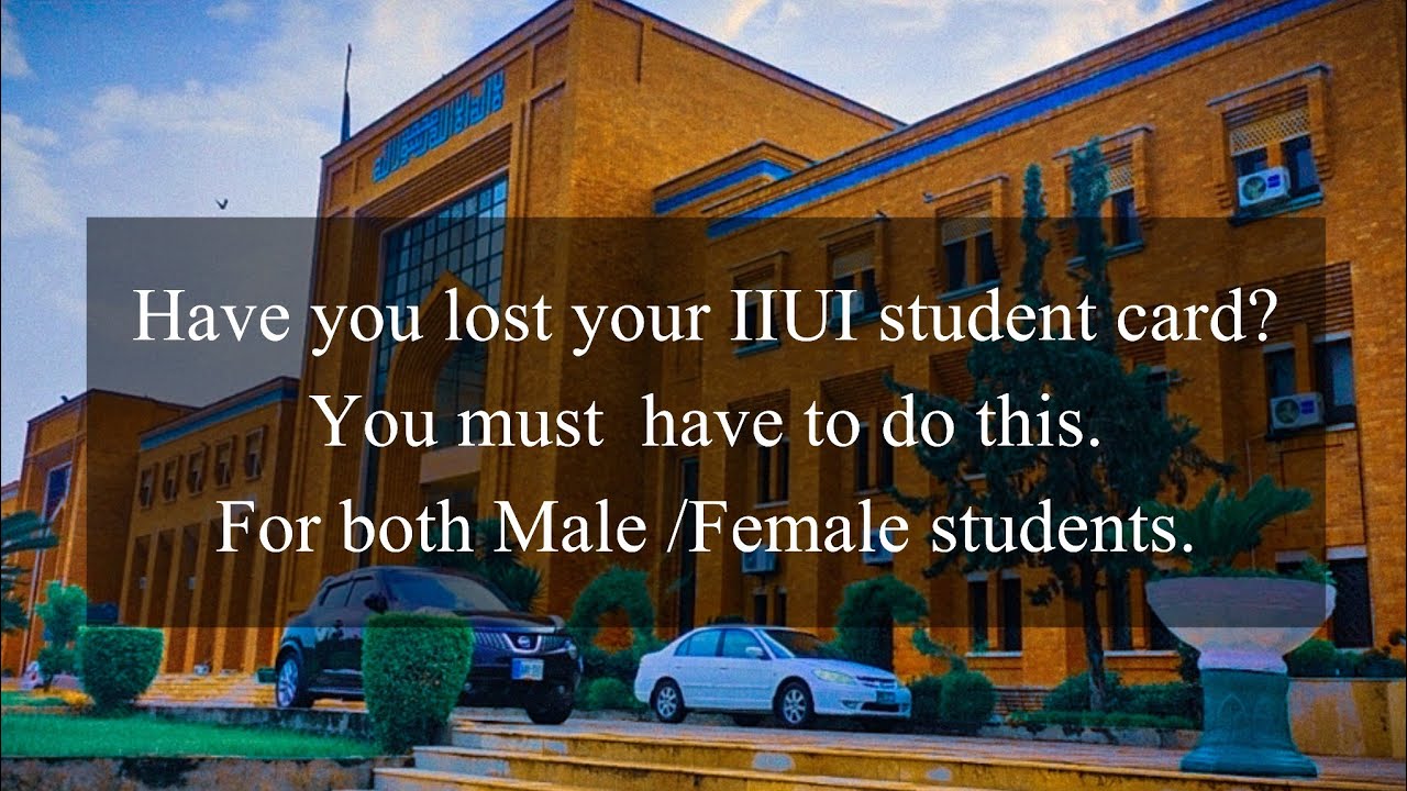 Have you lost your IIUI student card? | You must have to do this ...