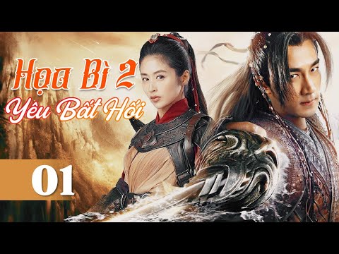 HỌA BÌ 2 YÊU BẤT HỐI - Tập 01 | Phim Cổ Trang Thần Thoại Trung Quốc Cực Hấp Dẫn – Phim Hay Bắc Ảnh